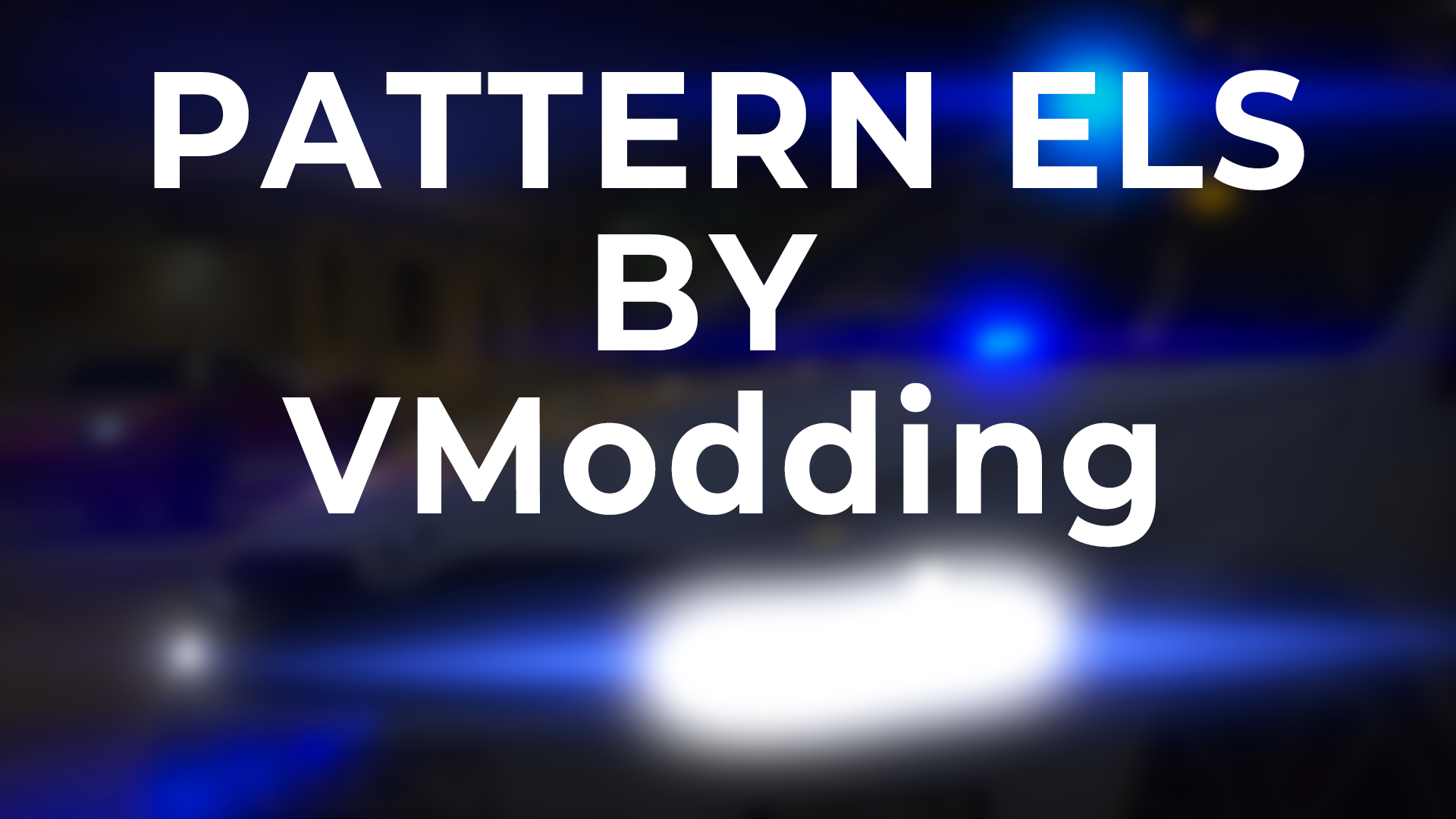  EN DEV PATTERN ELS FiveM PERSONNALISES Urgences Mods