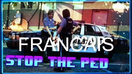 Stop The Ped en français - Urgences Mods