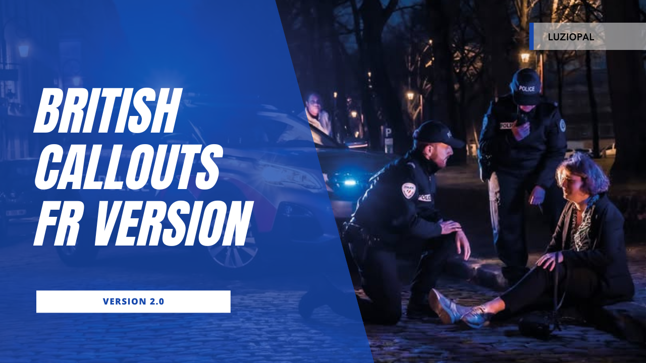 British_Callouts_FR_Version_2.0 - Urgences Mods